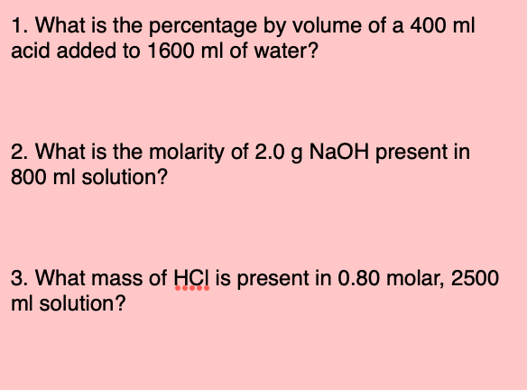 Solved 1. What is the percentage by volume of a 400 ml acid | Chegg.com