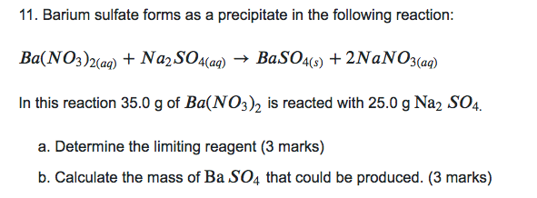 Solved 11. Barium sulfate forms as a precipitate in the | Chegg.com