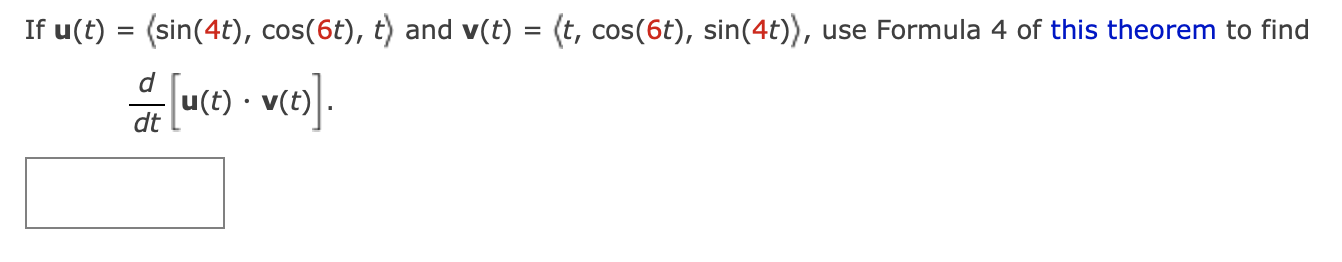 Solved If u(t) = (sin(4t), cos(6t), t) and v(t) = (t, | Chegg.com