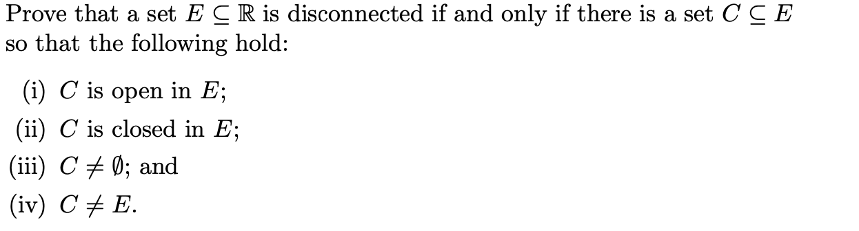 Solved Prove that a set ECR is disconnected if and only if | Chegg.com