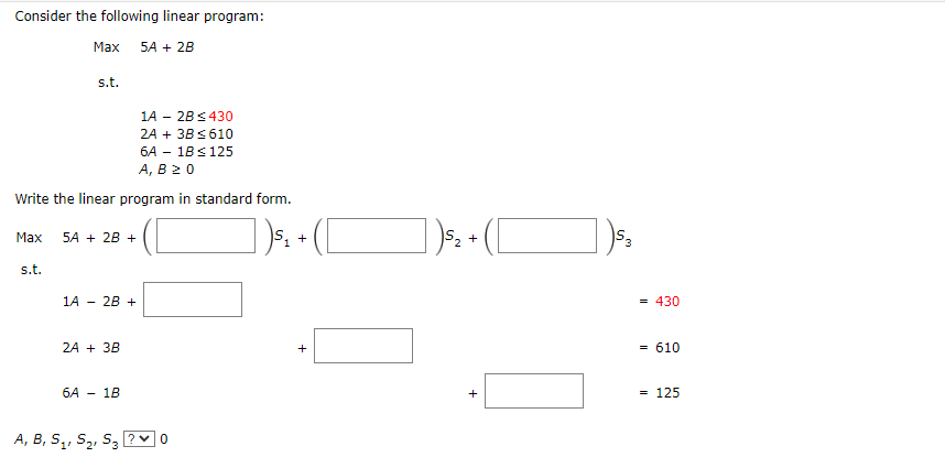 Solved Consider the following linear program: Max5A+2B s.t. | Chegg.com