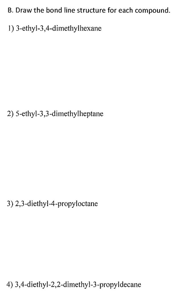 Solved B. Draw the bond line structure for each compound. 1) | Chegg.com