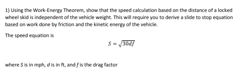 Solved 1) Using the Work-Energy Theorem, show that the speed | Chegg.com