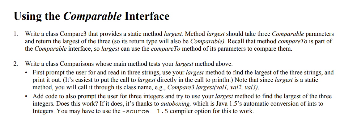 Solved Using the Comparable Interface 1. Write a class | Chegg.com
