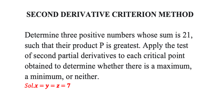 Solved SECOND DERIVATIVE CRITERION METHOD Determine three | Chegg.com