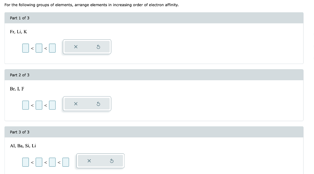 Solved For the following groups of elements, arrange | Chegg.com