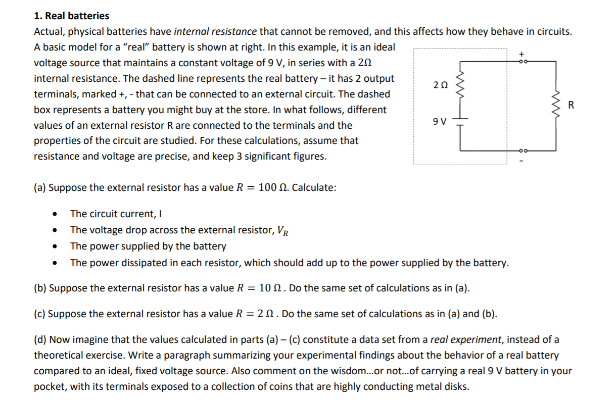 Solved 1. Real batteries Actual, physical batteries have | Chegg.com