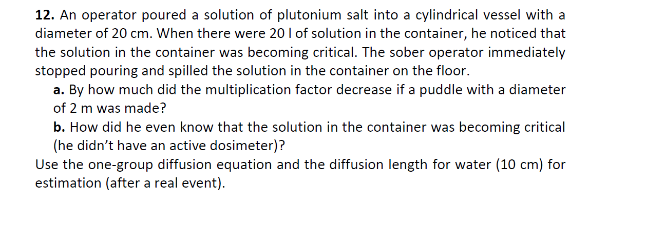 Solved 12. An operator poured a solution of plutonium salt | Chegg.com