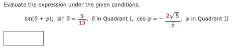 Solved Evaluate the expression under the given | Chegg.com