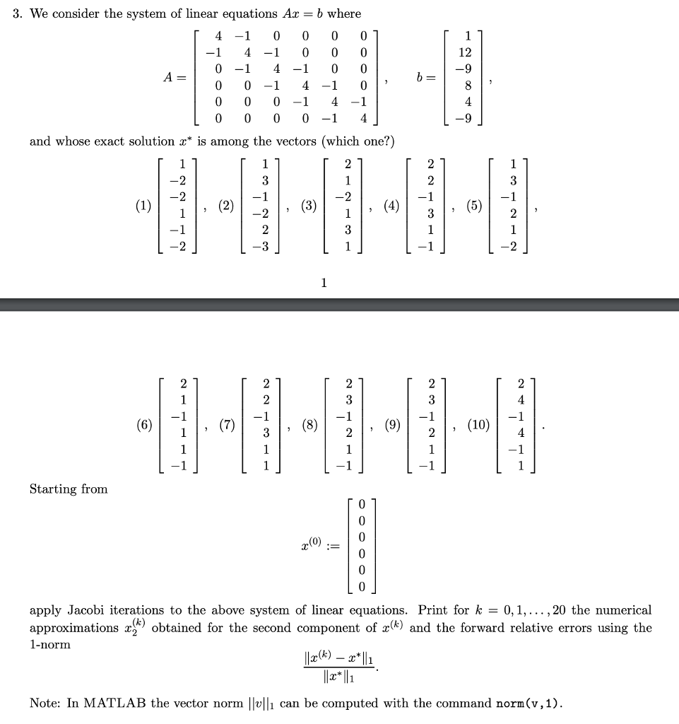 Solved 3. We consider the system of linear equations Ax - b | Chegg.com