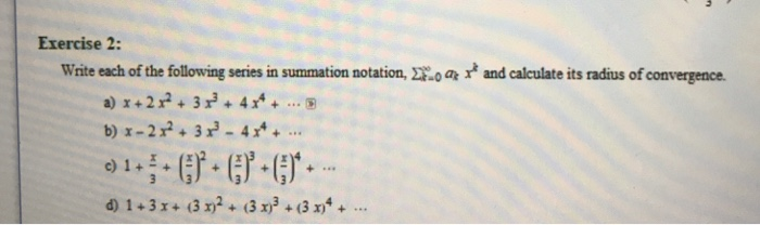 Solved Exercise 2: write each of the following series in | Chegg.com