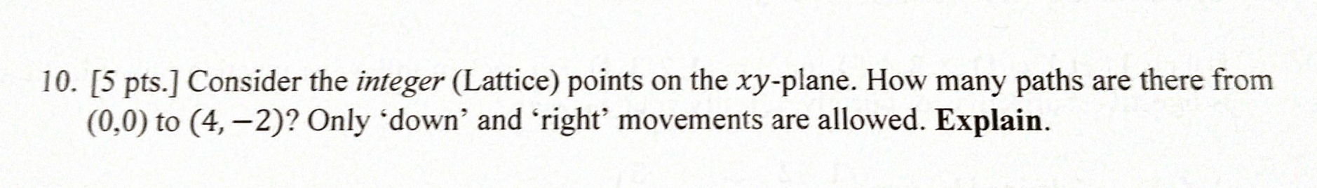 Solved 10. [5 pts.] Consider the integer (Lattice) points on | Chegg.com