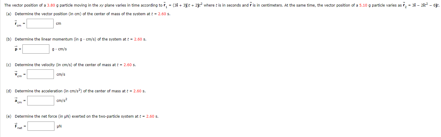 Solved The vector position of a 3.80 g particle moving in | Chegg.com