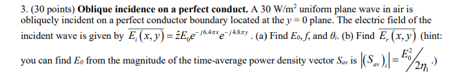3. ( 30 points) Oblique incidence on a perfect | Chegg.com