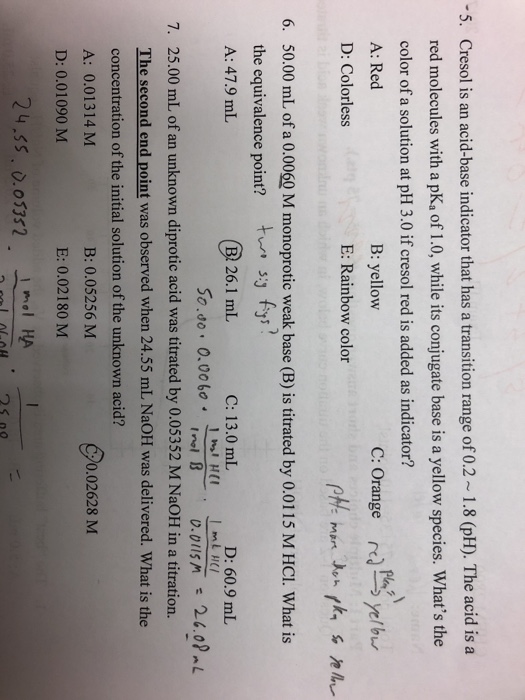 Solved -5. Cresol is an acid-base indicator that has a | Chegg.com