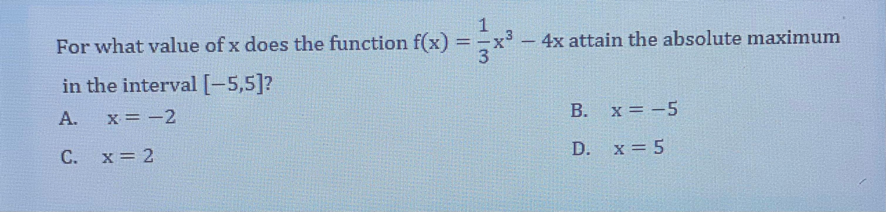 Solved For what value of x does the function f(x)=31x3−4x | Chegg.com