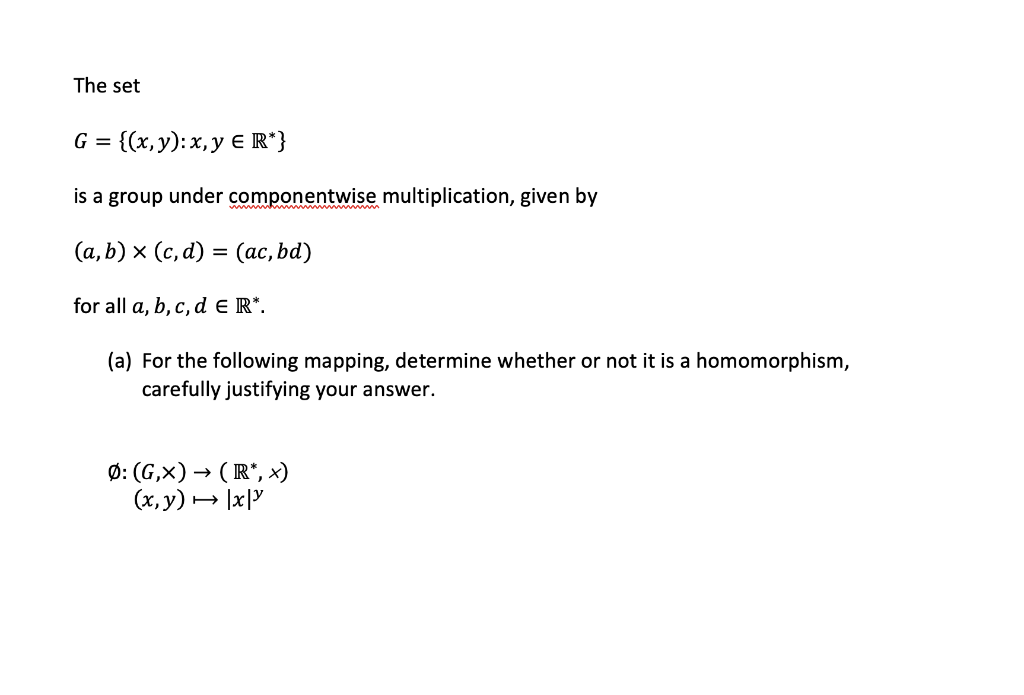 Solved The set G = {(x,y):x,y e R*} is a group under | Chegg.com