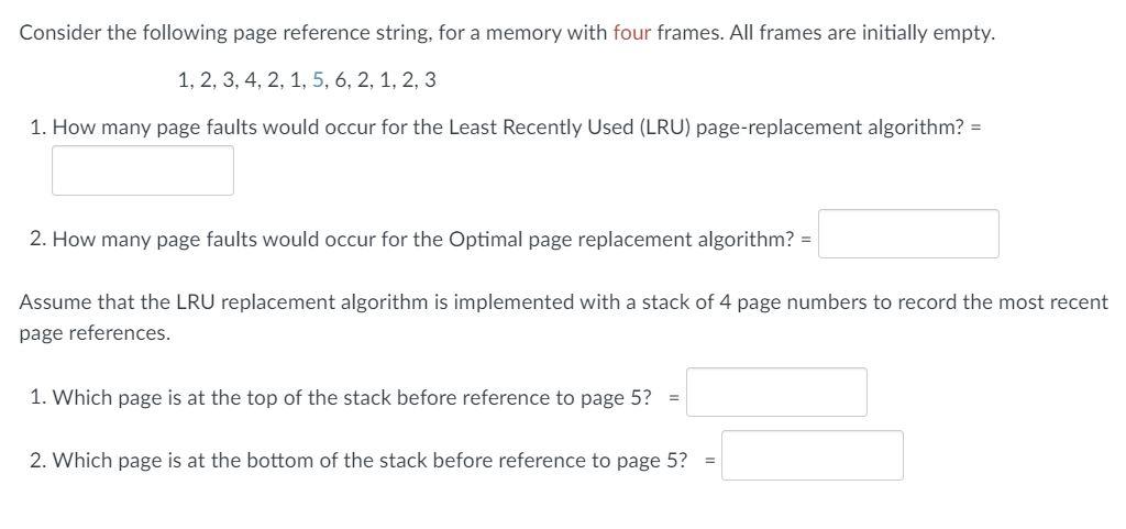 Solved Consider the following page reference string, for a | Chegg.com