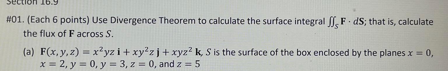 Solved \#01. (Each 6 points) Use Divergence Theorem to | Chegg.com