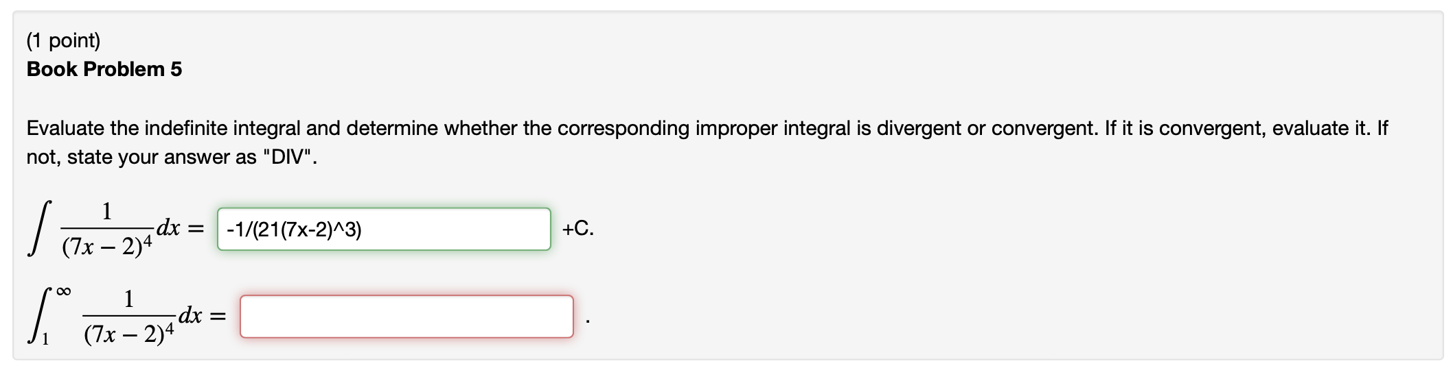 Solved (1 point) Book Problem 5 Evaluate the indefinite | Chegg.com