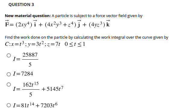 Solved A particle is subject to a force vector field given | Chegg.com