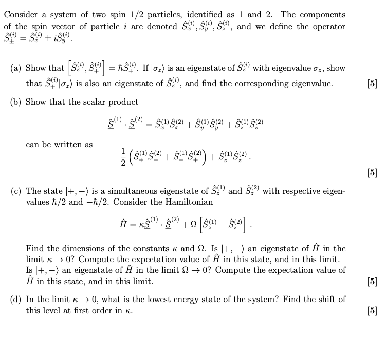 Solved Consider a system of two spin 1/2 particles, | Chegg.com