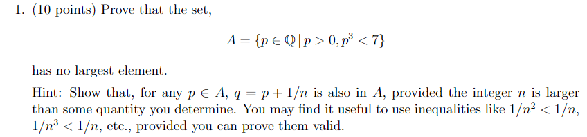 Solved 1. (10 points) Prove that the set, Λ={p∈Q∣p>0,p3