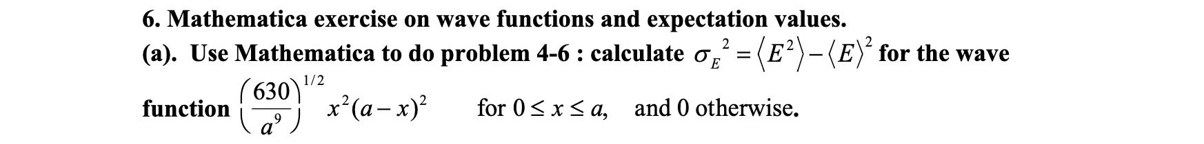 Solved 6. Mathematica exercise on wave functions and | Chegg.com