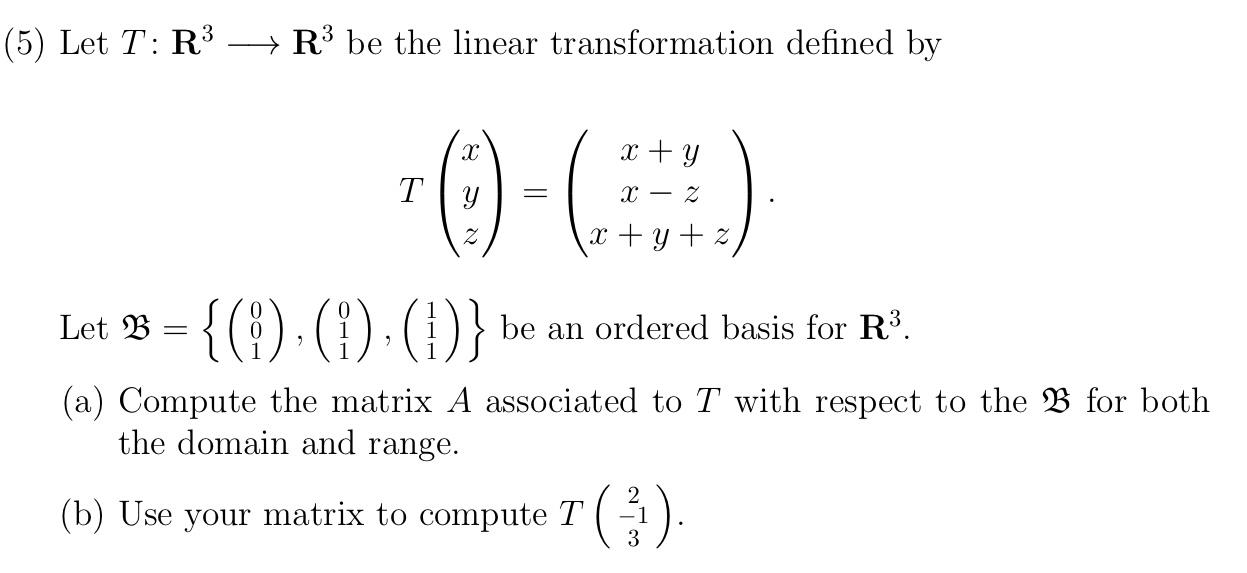Solved 5) Let T:R3 R3 be the linear transformation defined | Chegg.com