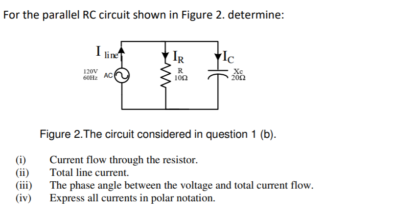 Solved For the parallel RC circuit shown in Figure 2. | Chegg.com