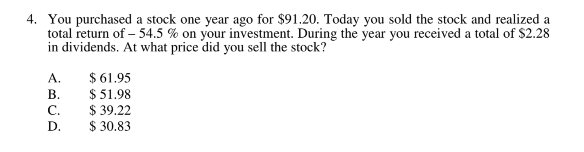 Solved You purchased a stock one year ago for $91.20. Today | Chegg.com