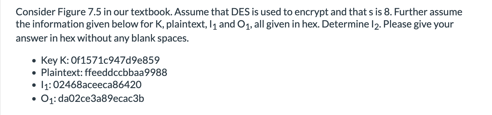 Solved Consider Figure 7.5 in our textbook. Assume that DES | Chegg.com
