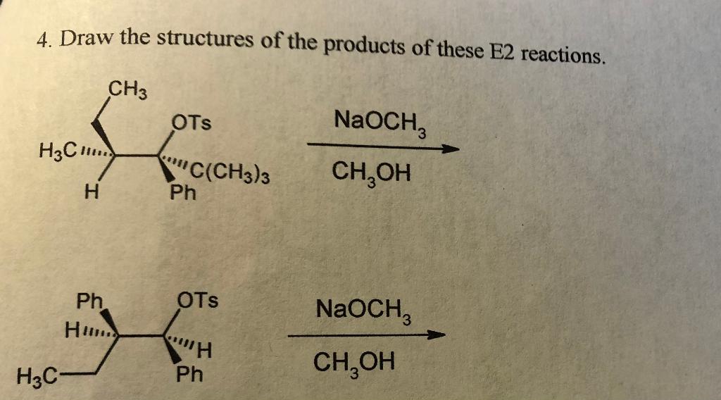 Solved 4. Draw the structures of the products of these E2 | Chegg.com