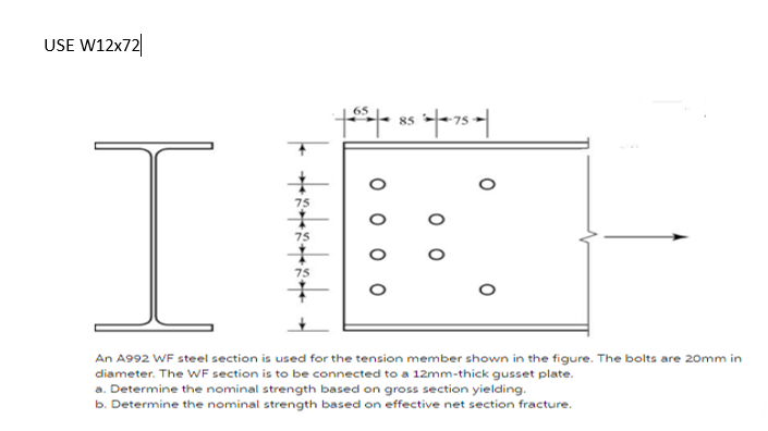 Solved USE W12x72 65 |$$-|- 85 *|×-75+| I An A992 WF steel | Chegg.com