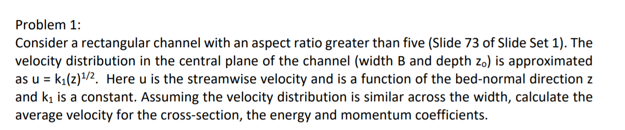 Solved Problem 1: Consider a rectangular channel with an | Chegg.com