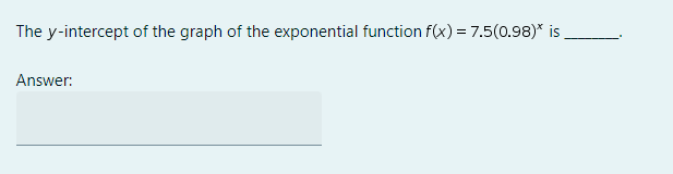 Solved The y-intercept of the graph of the exponential | Chegg.com