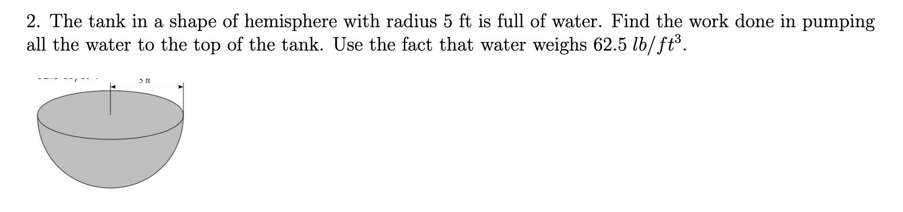 Solved 2. The tank in a shape of hemisphere with radius \\( | Chegg.com