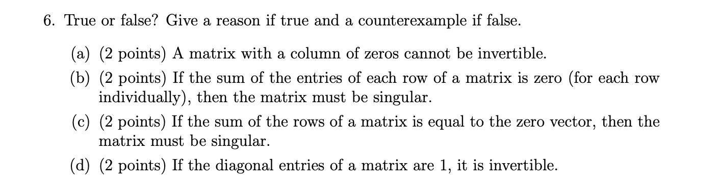Solved 6 True Or False Give A Reason If True And A 
