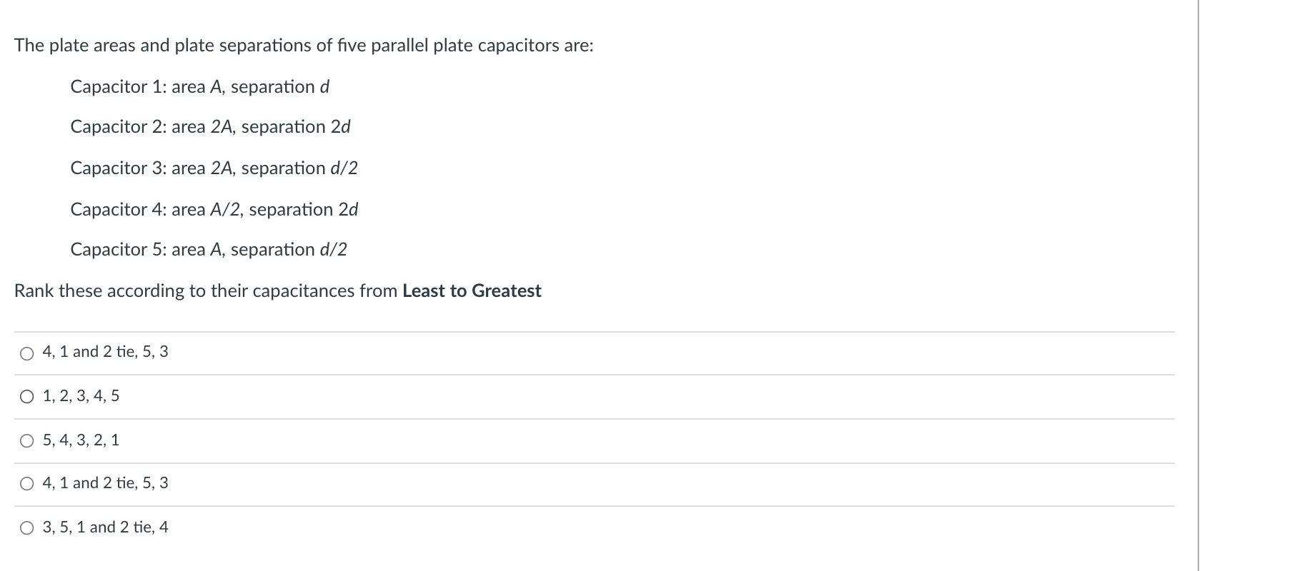 Solved The plate areas and plate separations of five | Chegg.com