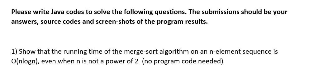 Solved Please write Java codes to solve the following | Chegg.com
