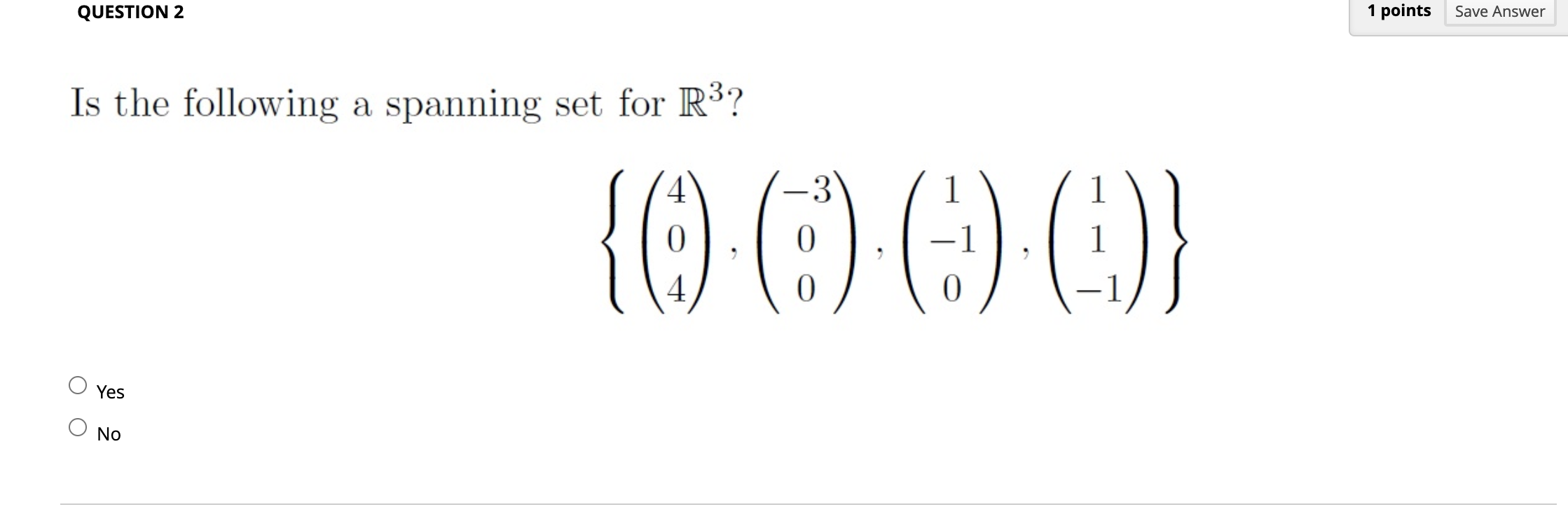 Solved Is the following a spanning set for R3 ? | Chegg.com