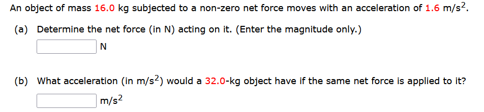 Solved An object of mass 16.0 kg subjected to a non-zero net | Chegg.com