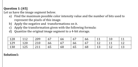 Solved Question 1: [45] Let us have the image segment below. | Chegg.com