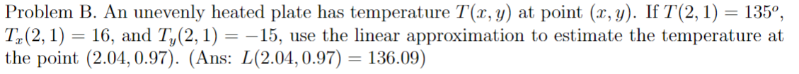 Solved Problem B. An unevenly heated plate has temperature | Chegg.com