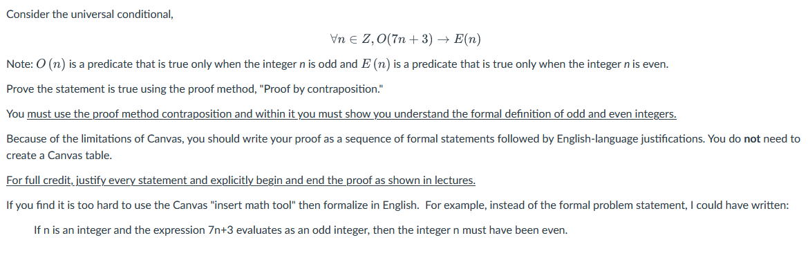 Solved Consider the universal conditional, ∀n∈Z,O(7n+3)→E(n) | Chegg.com