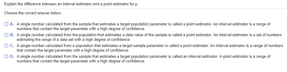 Solved Explain the difference between an interval estimator | Chegg.com