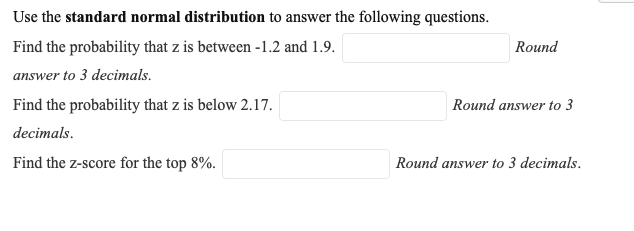 Solved Use the standard normal distribution to answer the | Chegg.com