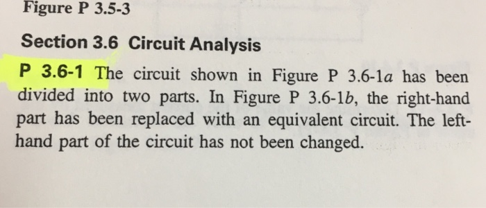 Solved Figure P 3.5-3 Section 3.6 Circuit Analysis 3.6-1 The | Chegg.com Solved Figure P 3.5-3 Section 3.6 Circuit Analysis 3.6-1 The | Chegg.com