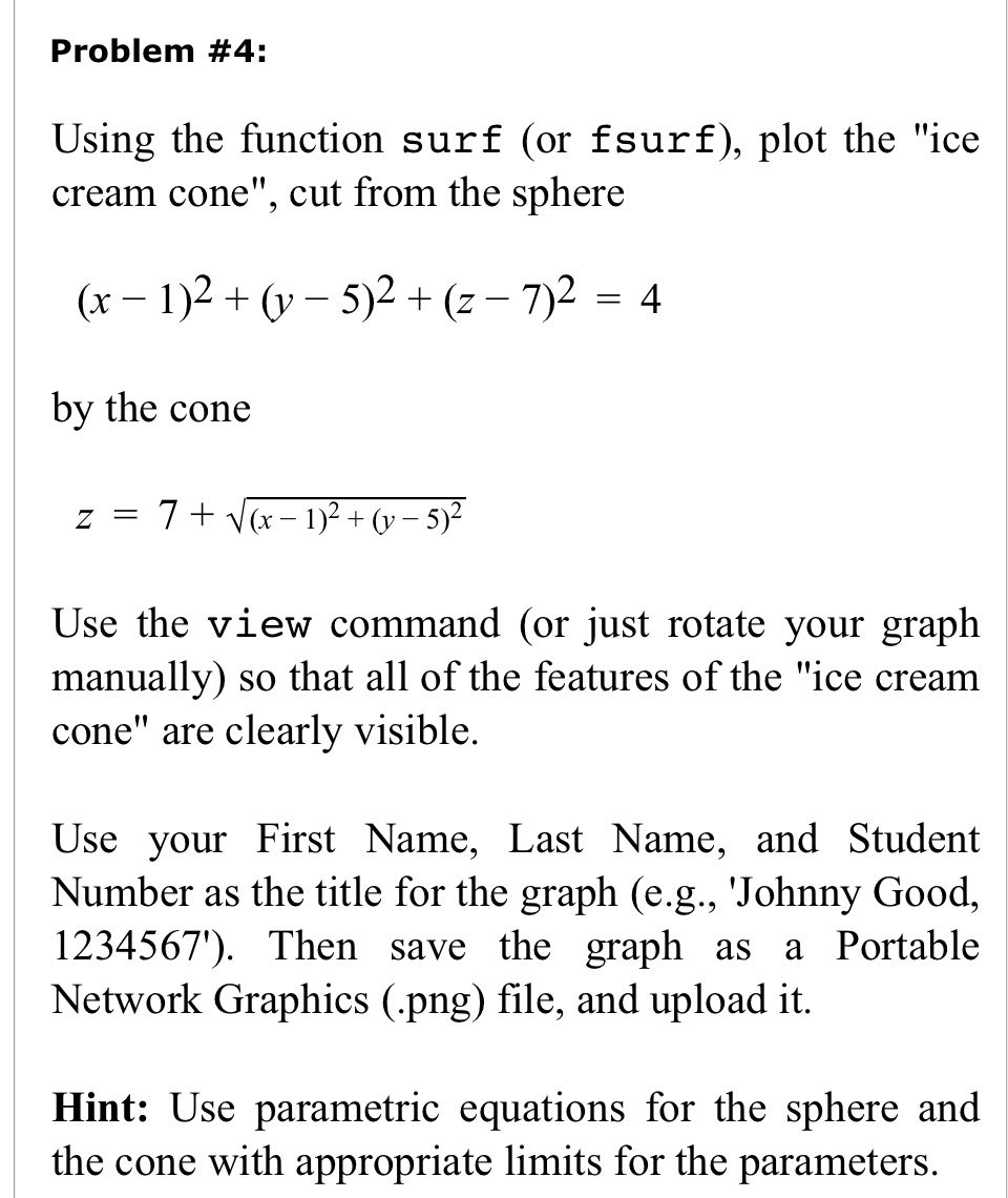 Solved Problem \#5: Using the plot in Problem \#4, plot the | Chegg.com