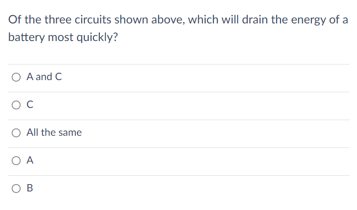 Solved 0 A C B Of the three circuits shown above, which | Chegg.com